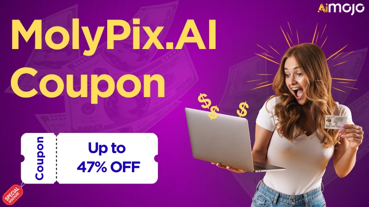 MolyPix.AI Coupon Code 2025: Get 47% OFF + Exclusive Deals!